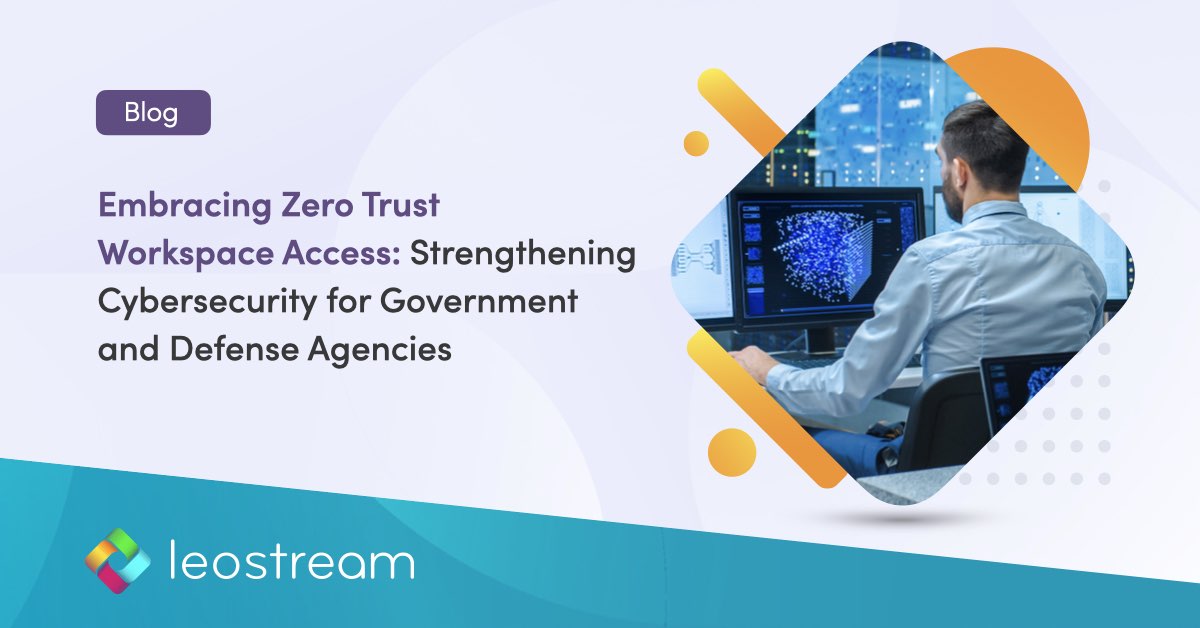 Embracing Zero Trust Workspace Access: Strengthening Cybersecurity for ...