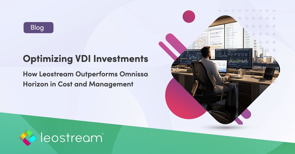 Optimizing VDI Investments - Leostream